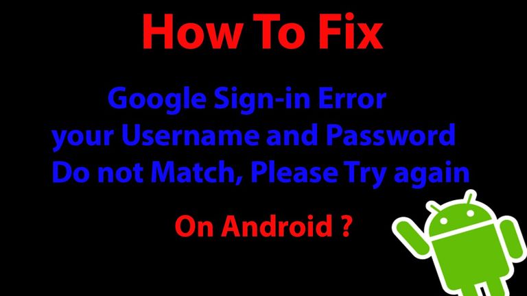 How To Fix Google Sign In Error On Android