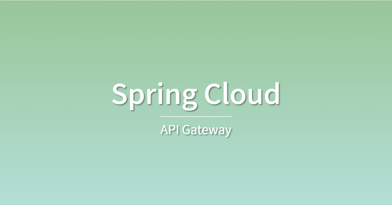 Spring Cloud - API Gateway