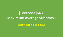  Leetcode 643 Maximum Average Subarray I