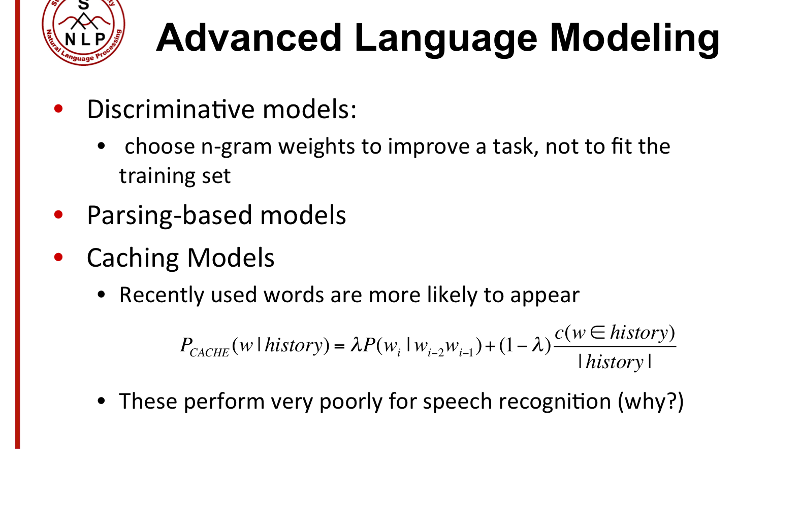 Language Modeling : Generalization, Smoothing, Interpolation, Good-Turing Smoothing, Kneser